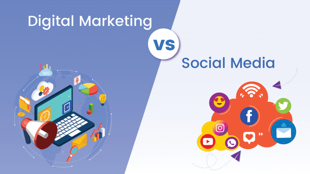 Digital Marketing vs Social Media Marketing: 5 Differences Digital Marketing vs Social Media Marketing: 5 Differences